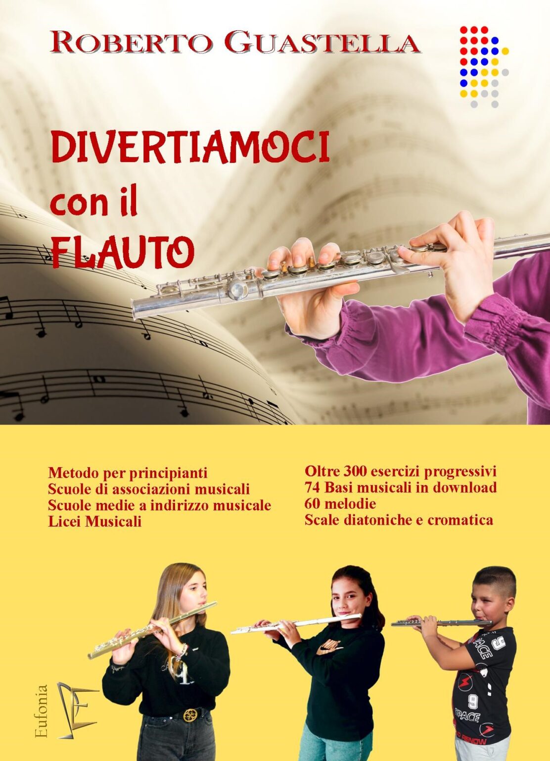 DIVERTIAMOCI CON IL FLAUTO – Edizioni Eufonia